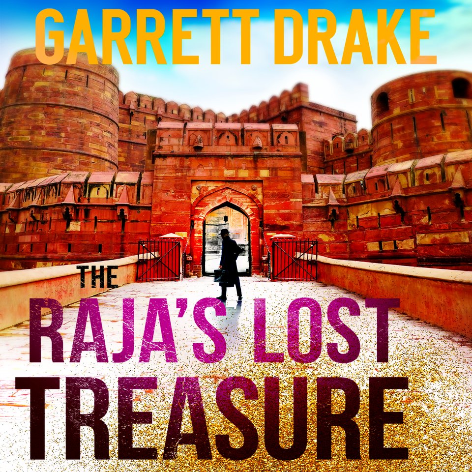 The Raja's Lost Treasure by Garrett Drake - Audiobook