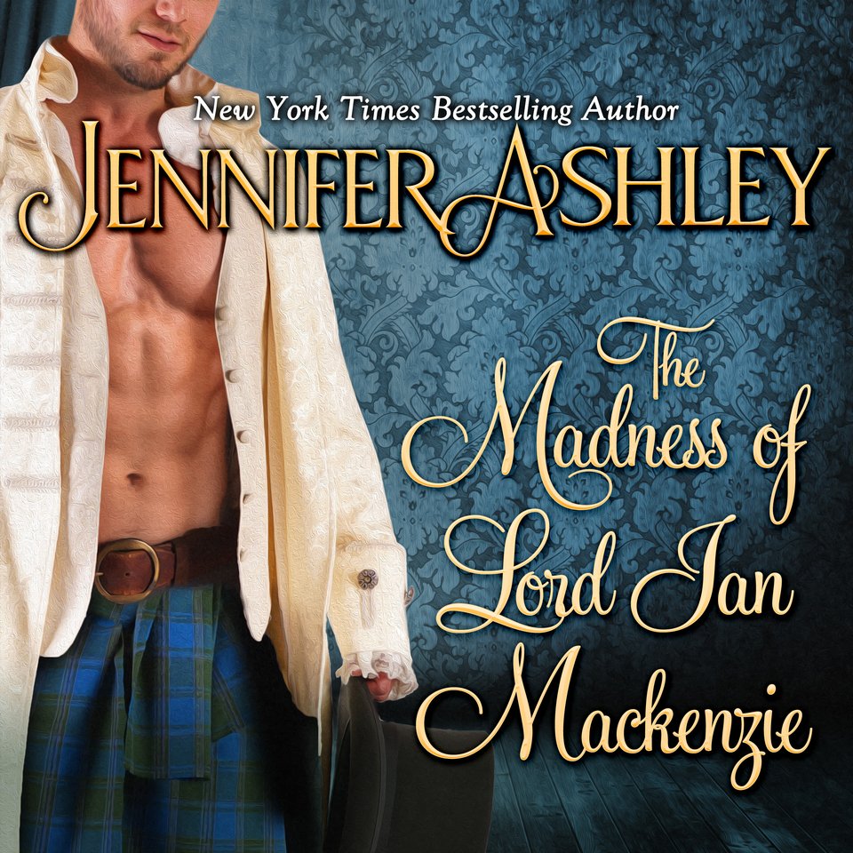 The Madness of Lord Ian Mackenzie by Jennifer Ashley - Audiobook