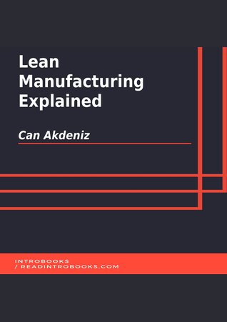 Lean Manufacturing Explained