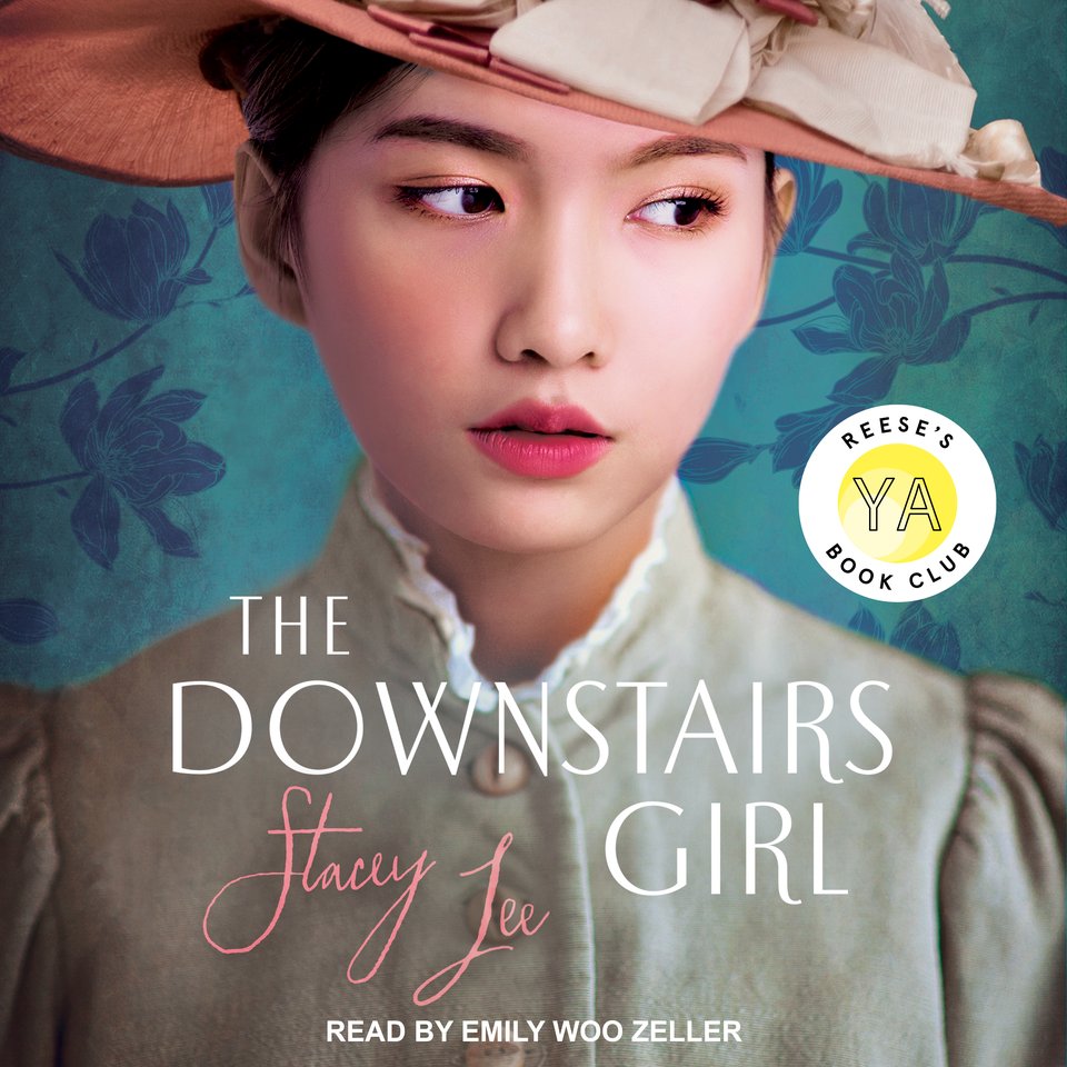 The Downstairs Girl Audiobook By Stacey Lee Chirp