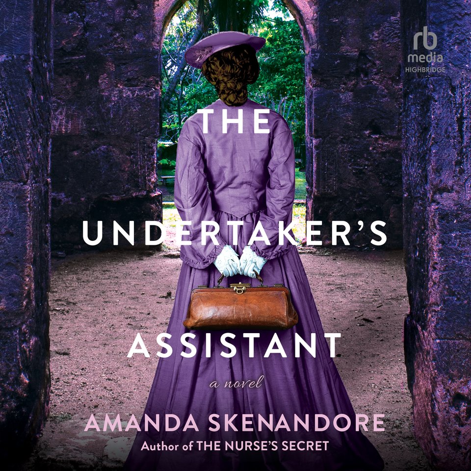 The Undertaker's Assistant - Audiobook, by Amanda Skenandore | Chirp