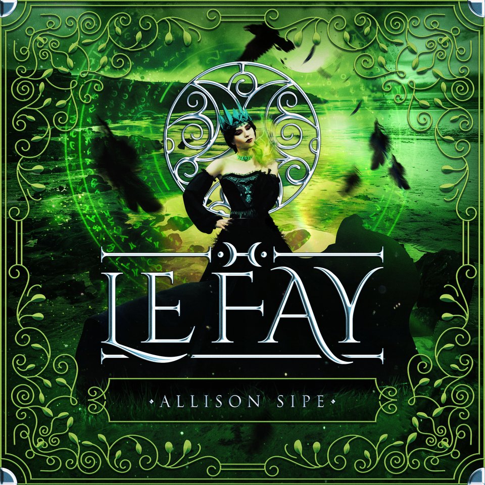 Le Fay by Allison Sipe - Audiobook