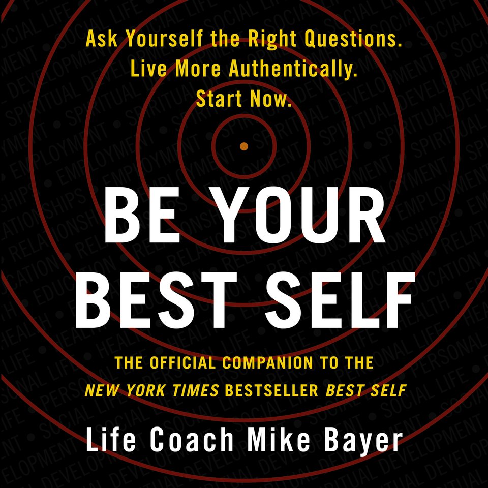 Be Your Best Self Audiobook By Mike Bayer Chirp