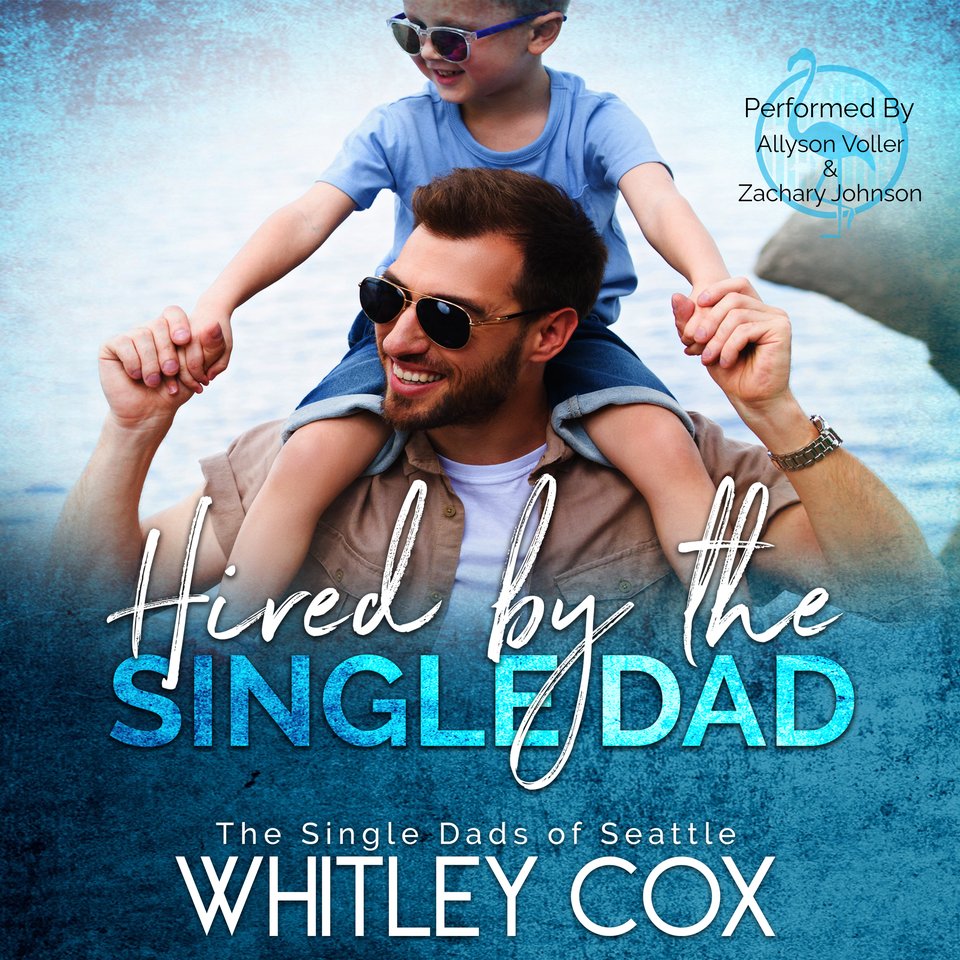 Hired By The Single Dad By Whitley Cox Audiobook