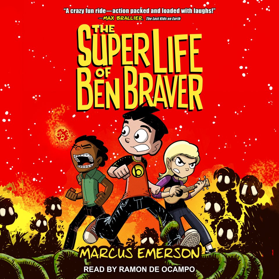 The Super Life of Ben Braver - Audiobook, by Marcus Emerson | Chirp