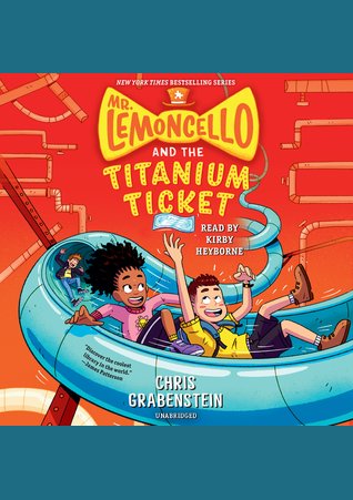 Mr. Lemoncello and the Titanium Ticket