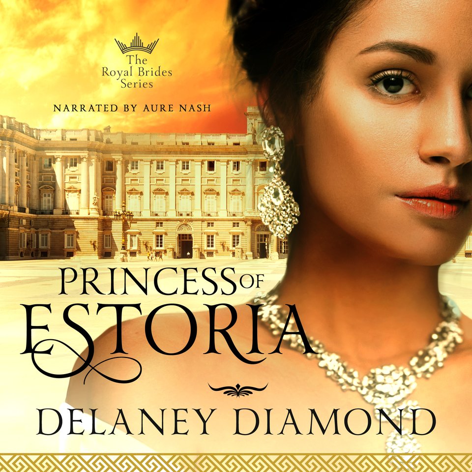 Princess of Estoria by Delaney Diamond - Audiobook