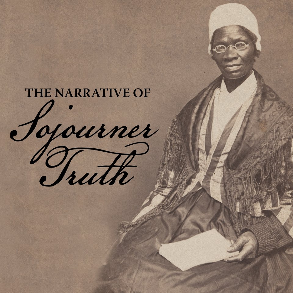 The Narrative of Sojourner Truth - Audiobook, by Sojourner Truth | Chirp