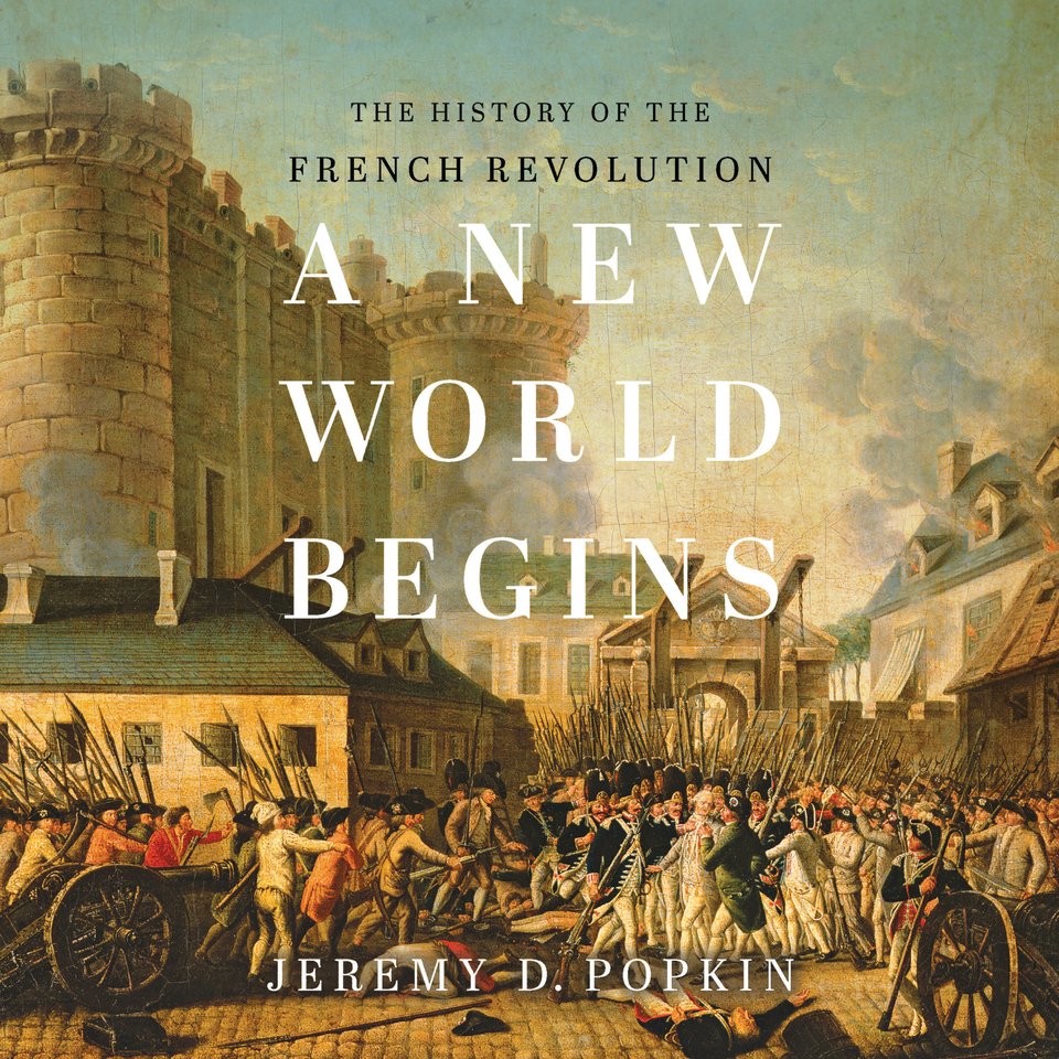 A New World Begins - Audiobook, by Jeremy D. Popkin | Chirp