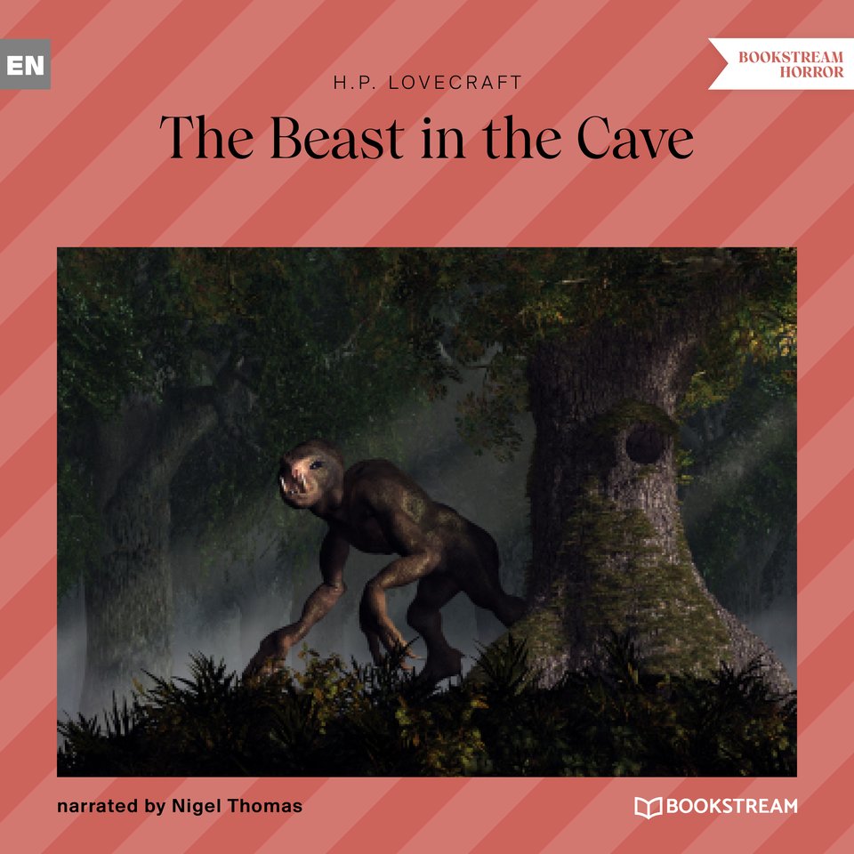 The Beast in the Cave (Unabridged) by H. P. Lovecraft - Audiobook