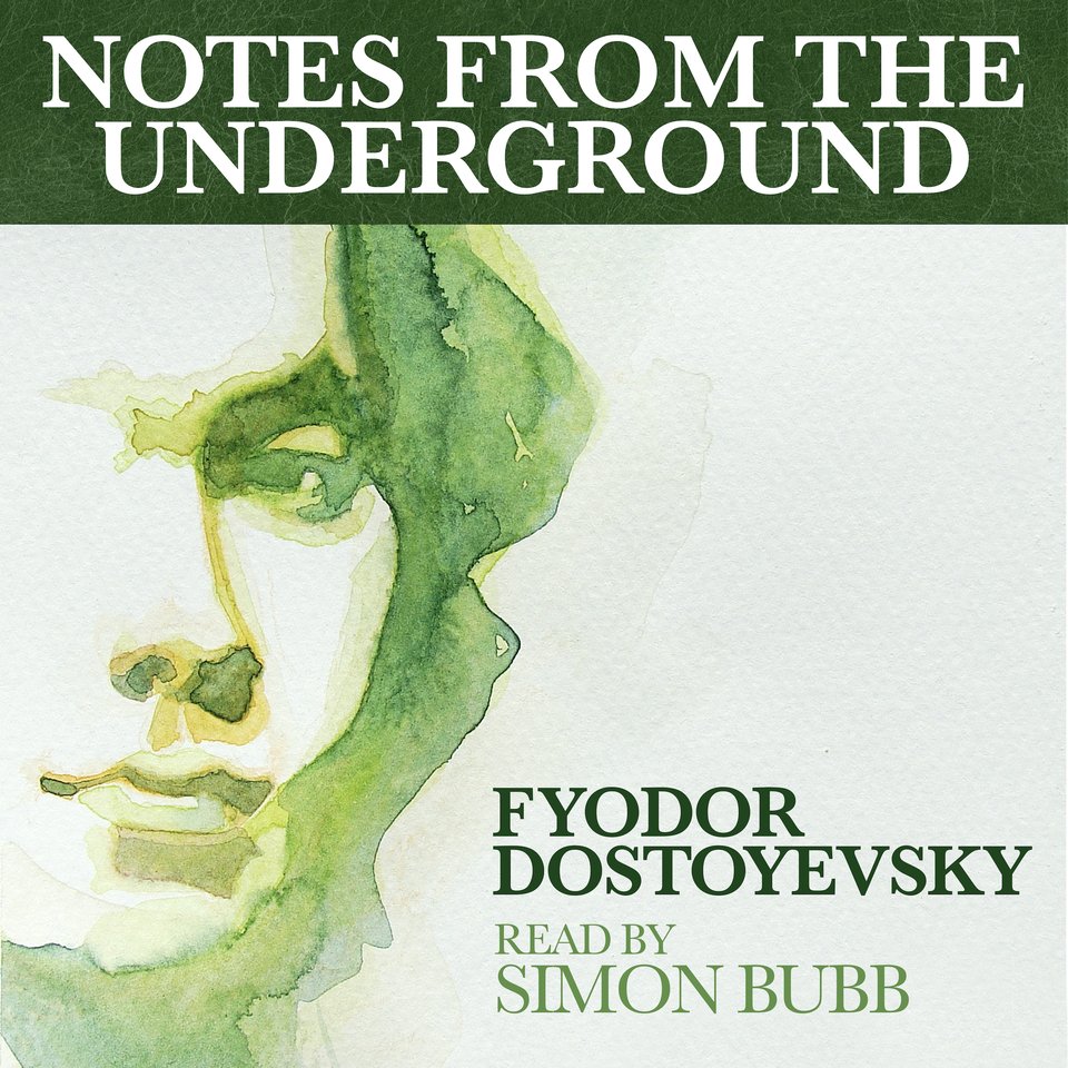 Notes from the Underground by Fyodor Dostoevsky - Audiobook