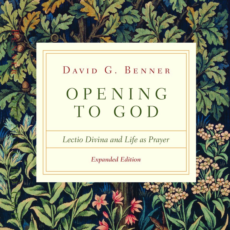 Opening to God by David G. Benner - Audiobook