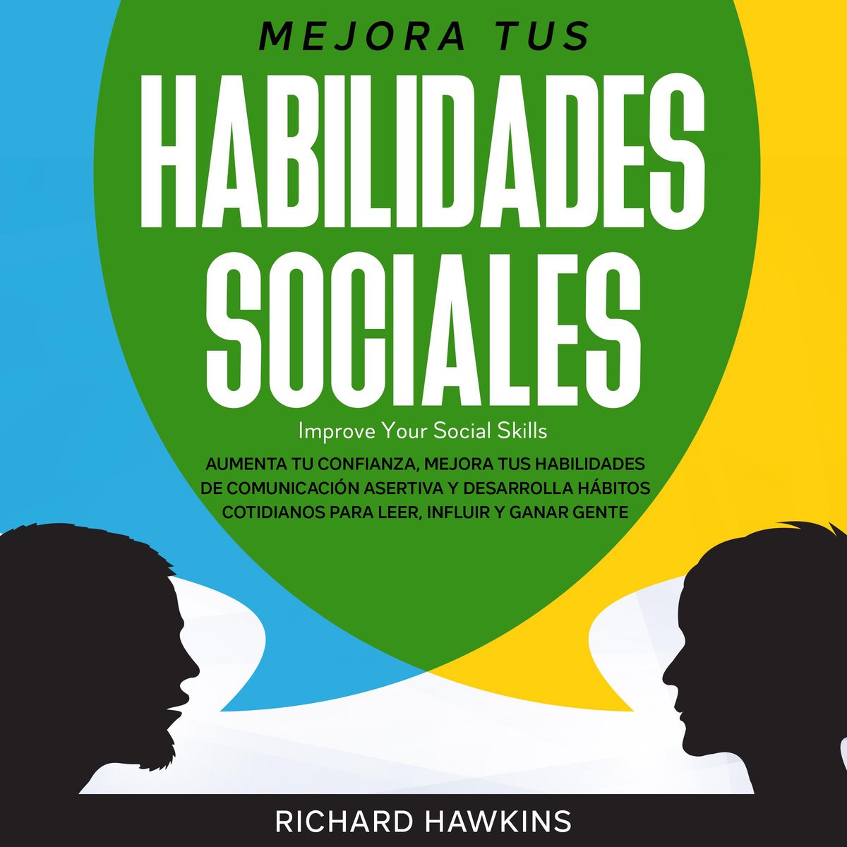Mejora Tus Habilidades Sociales [improve Your Social Skills] Aumenta
