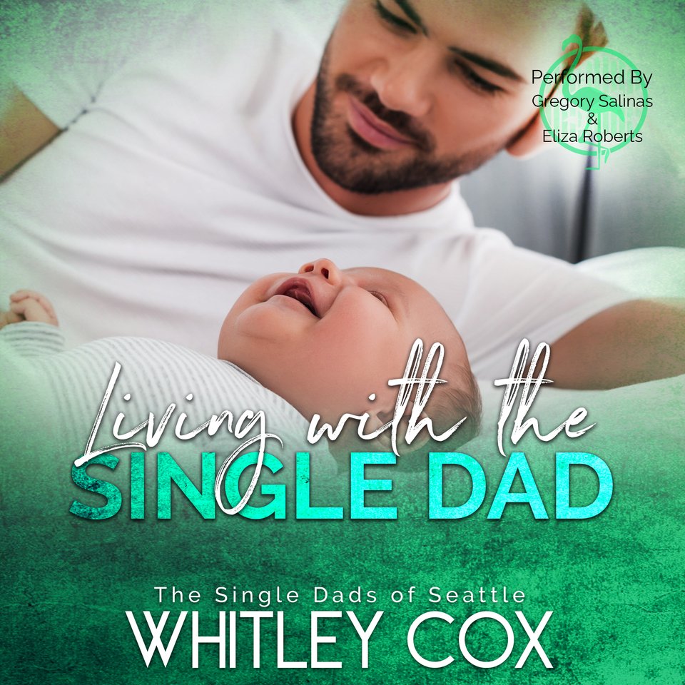 Living with the Single Dad by Whitley Cox - Audiobook
