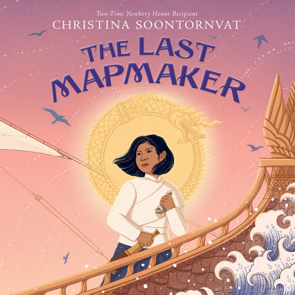 The Last Mapmaker by Christina Soontornvat - Audiobook