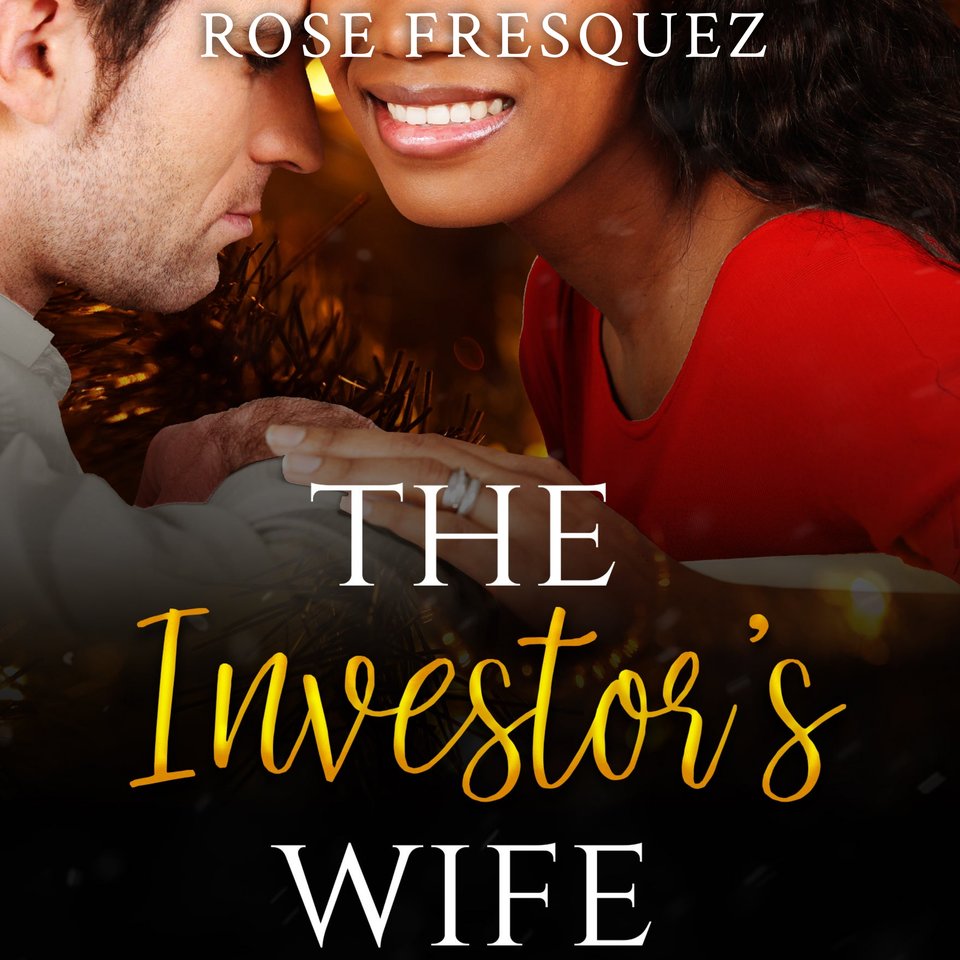 THE INVESTOR'S WIFE by Rose Fresquez - Audiobook