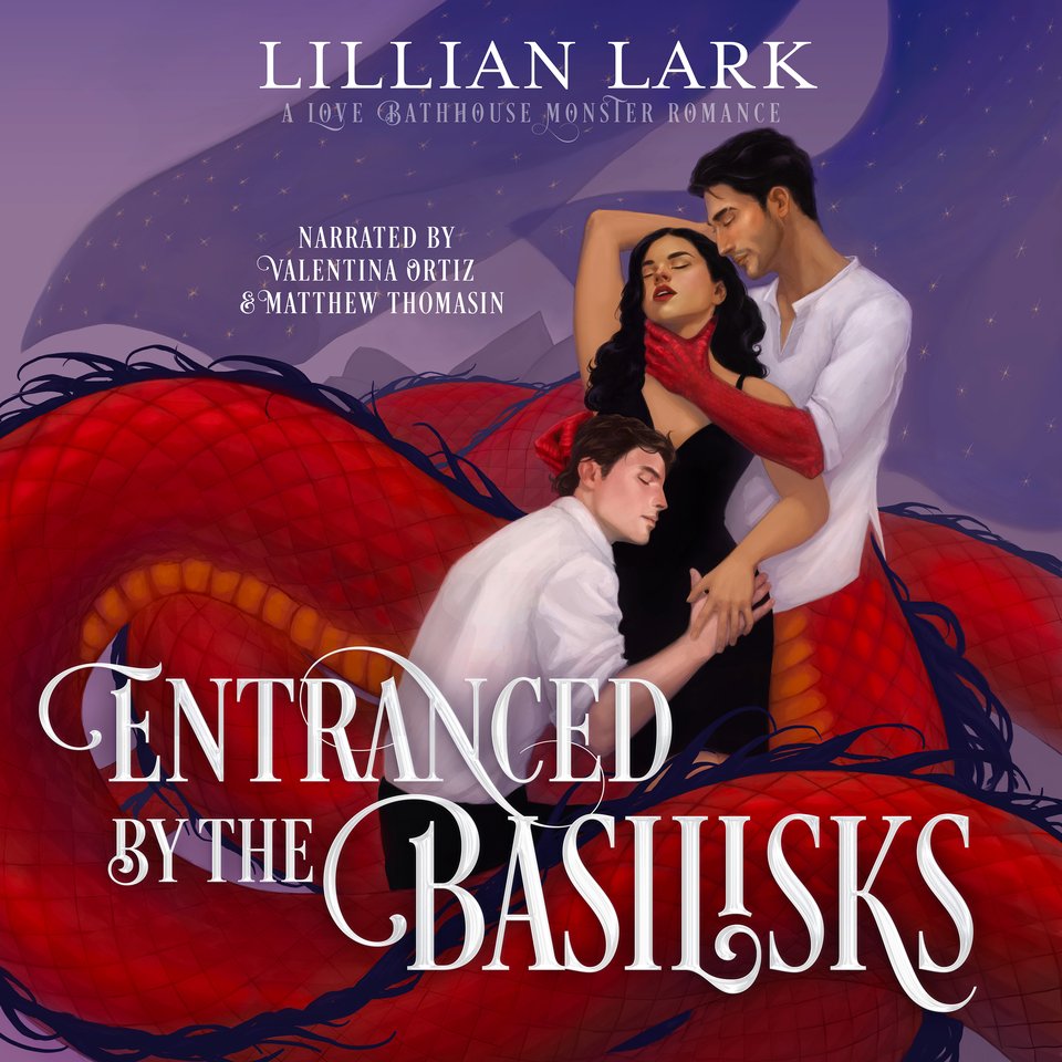 Entranced by the Basilisks by Lillian Lark - Audiobook