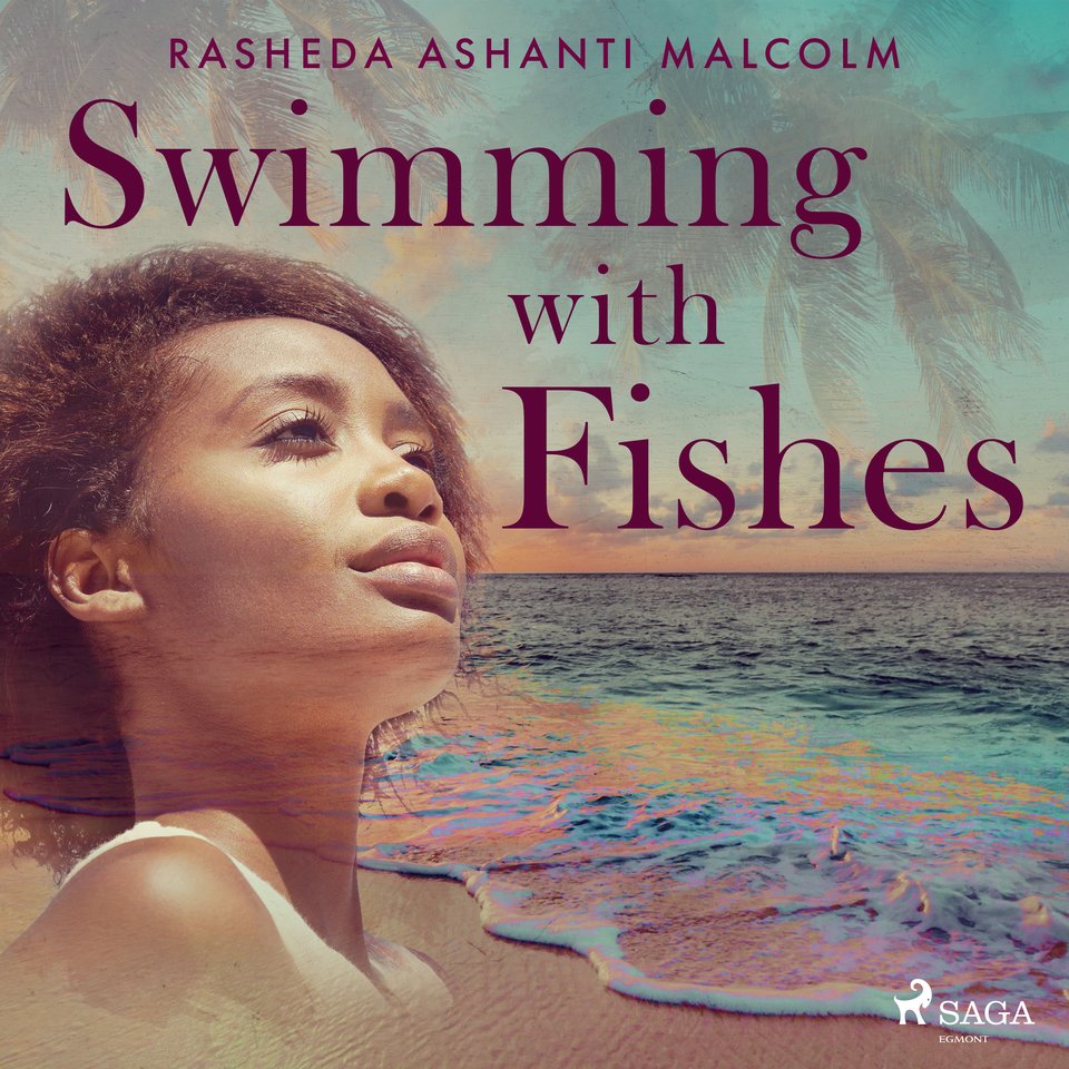 Swimming with Fishes by Rasheda Malcolm - Audiobook