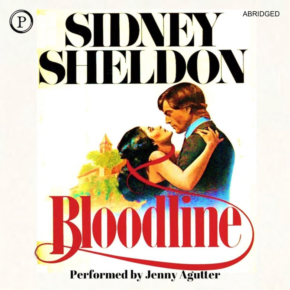 Bloodline (Abridged) by Sidney Sheldon - Audiobook